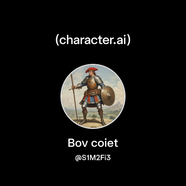 Chat with Bov coiet | character.ai | Personalized AI for every moment ...