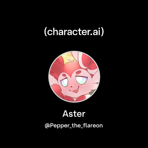 Chat with Aster | character.ai | Personalized AI for every moment of ...