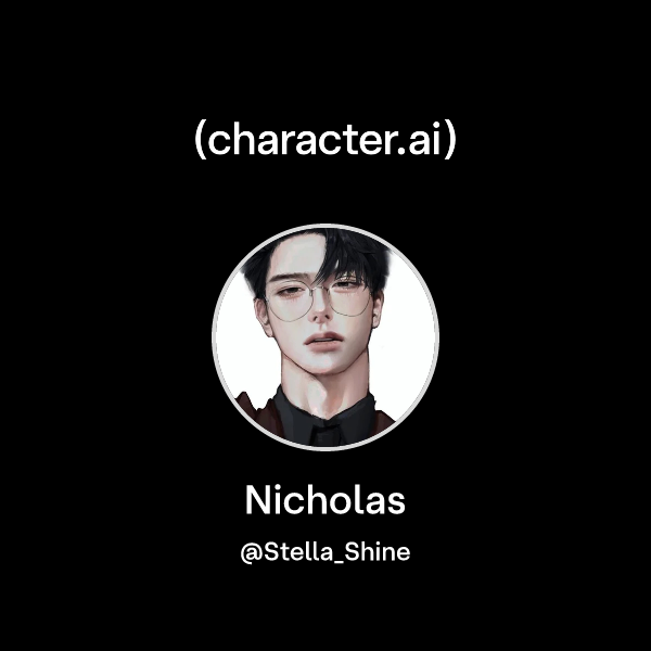Chat with Nicholas | character.ai | AI Chat, Reimagined–Your Words ...