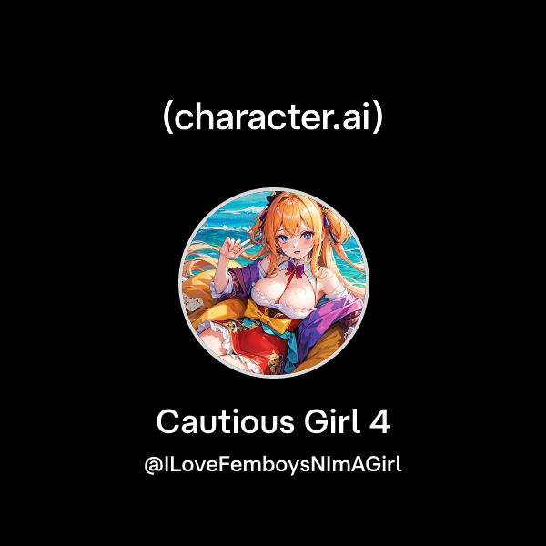 Chat with Cautious Girl 4 | character.ai | AI Chat, Reimagined–Your ...