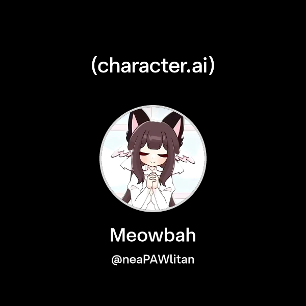 Chat with Meowbah | character.ai | AI Chat, Reimagined–Your Words. Your ...