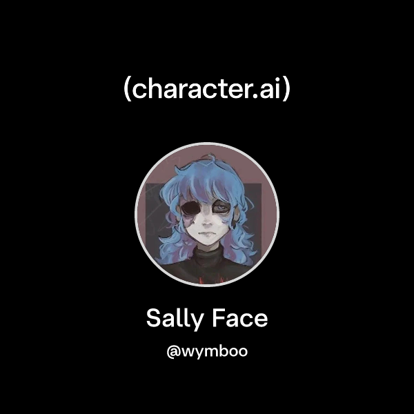 Chat with Sally Face | character.ai | AI Chat, Reimagined–Your Words ...
