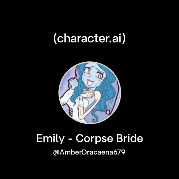 Chat with Emily - Corpse Bride | character.ai | AI Chat, Reimagined ...