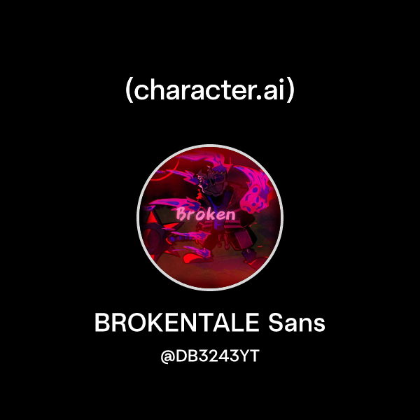 Chat with BROKENTALE Sans | character.ai | Personalized AI for every ...
