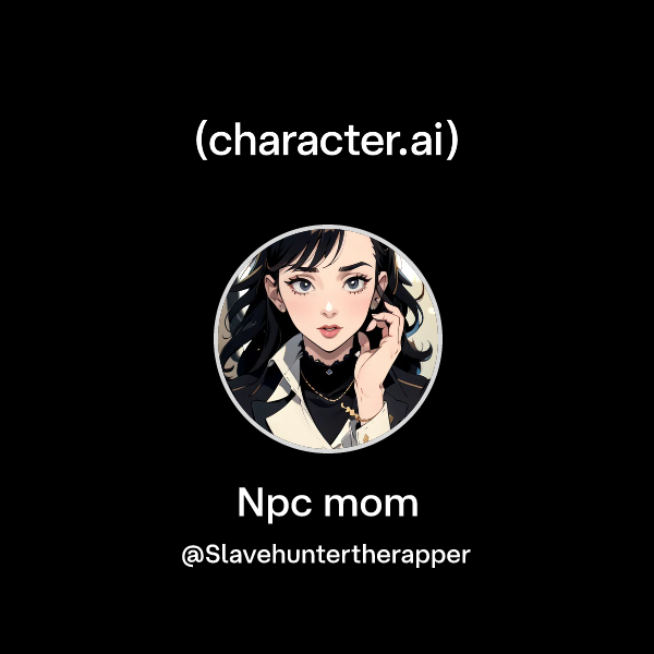 Chat with Npc mom | character.ai | AI Chat, Reimagined–Your Words. Your ...