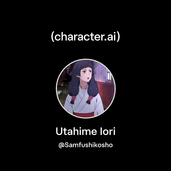 Chat with Utahime Iori | character.ai | AI Chat, Reimagined–Your Words. Your World.