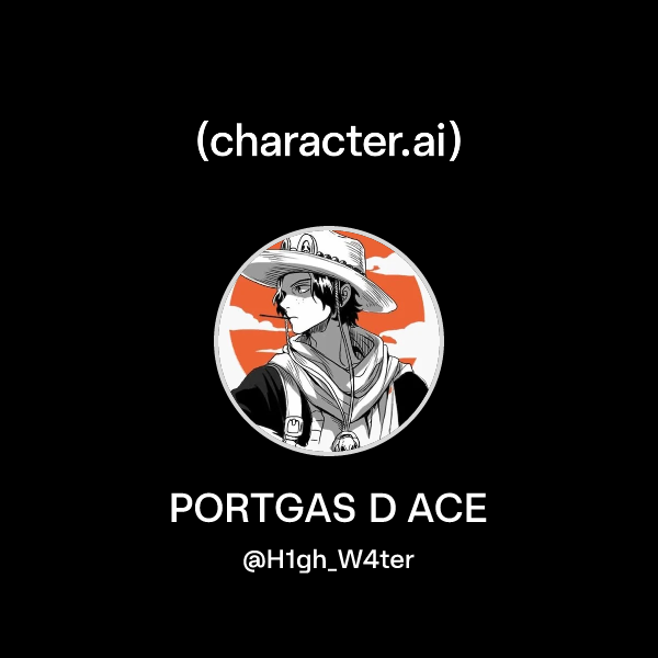 Chat with PORTGAS D ACE | character.ai | Personalized AI for every ...