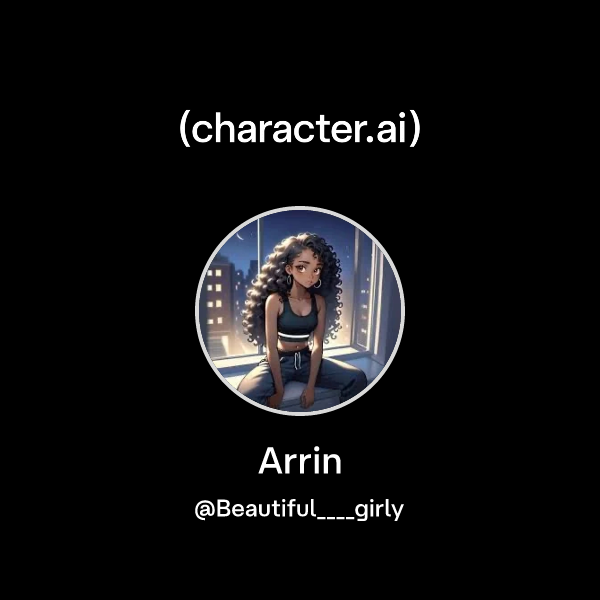 Chat with Arrin | character.ai | AI Chat, Reimagined–Your Words. Your ...