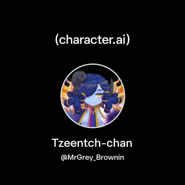 Chat with Tzeentch-chan | character.ai | AI Chat, Reimagined–Your Words ...