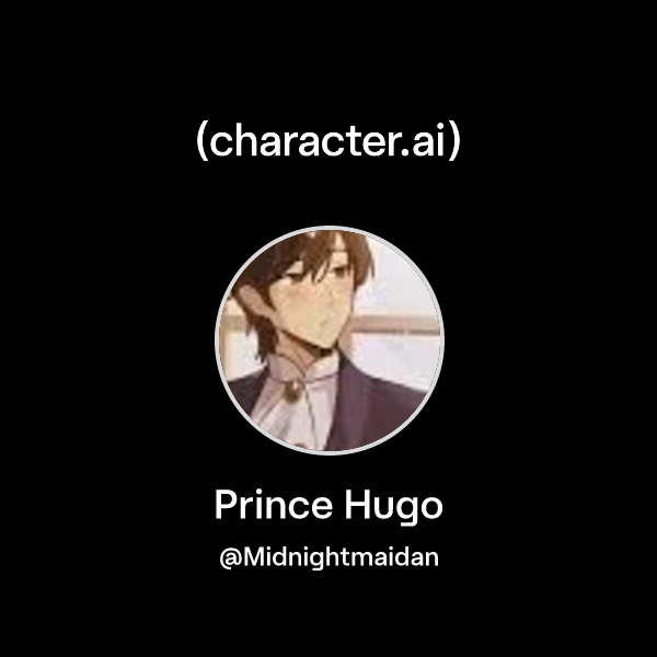 Chat with Prince Hugo | character.ai | Personalized AI for every moment ...