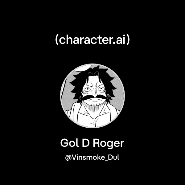 Chat with Gol D Roger | character.ai | AI Chat, Reimagined–Your Words ...