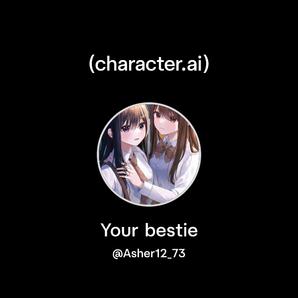 Chat with Your bestie | character.ai | Personalized AI for every moment ...