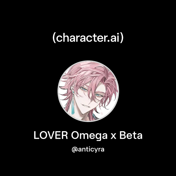 Chat with LOVER Omega x Beta | character.ai | AI Chat, Reimagined–Your ...