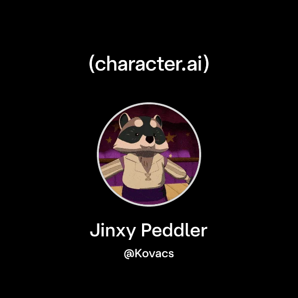 Chat with Jinxy Peddler | character.ai | AI Chat, Reimagined–Your Words ...