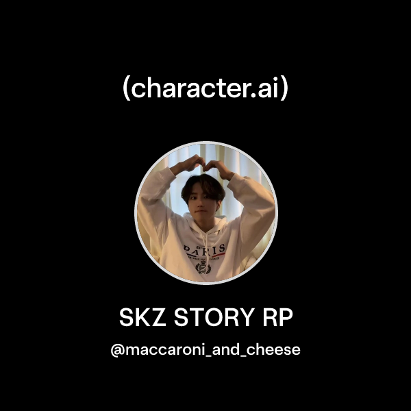 Chat with SKZ STORY RP | character.ai | AI Chat, Reimagined–Your Words ...