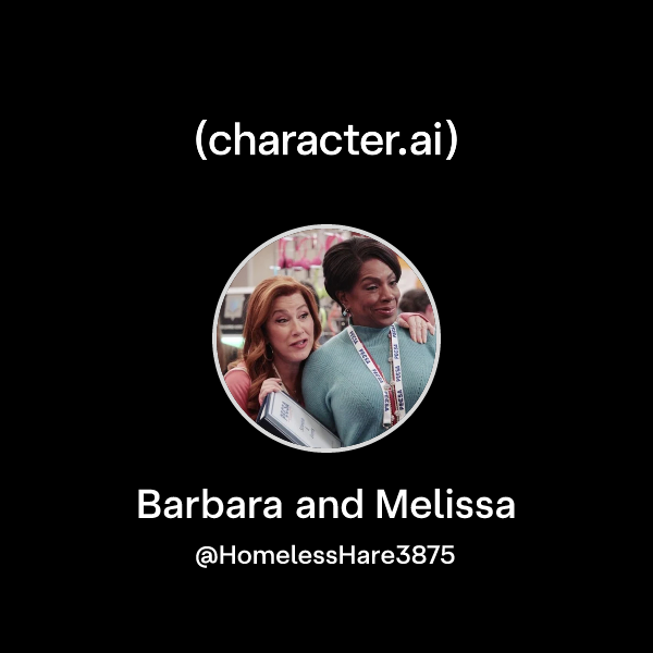Chat with Barbara and Melissa | character.ai | AI Chat, Reimagined–Your ...