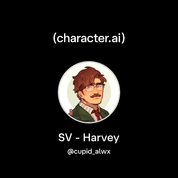 Chat with SV - Harvey | character.ai | Personalized AI for every moment ...