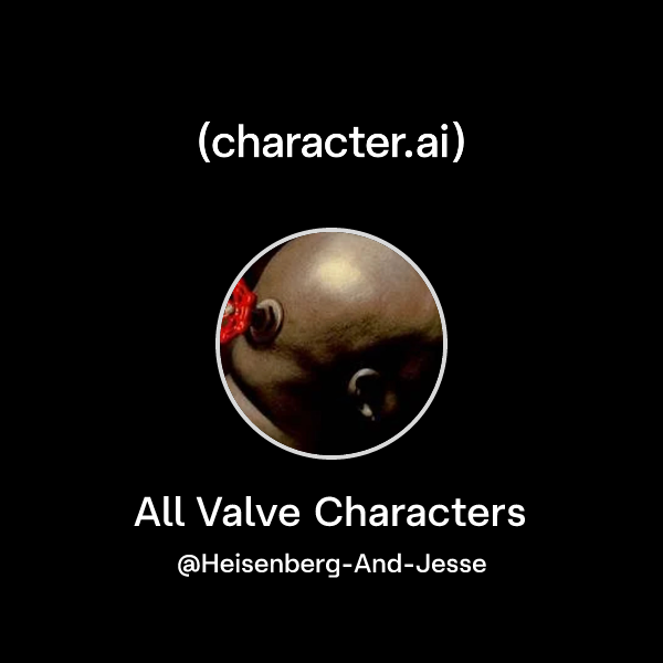 Chat with All Valve Characters | character.ai | AI Chat, Reimagined ...