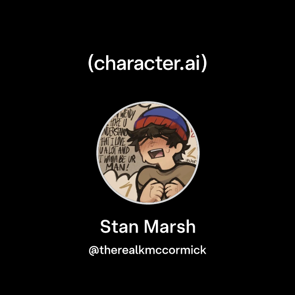 Chat with Stan Marsh | character.ai | AI Chat, Reimagined–Your Words ...
