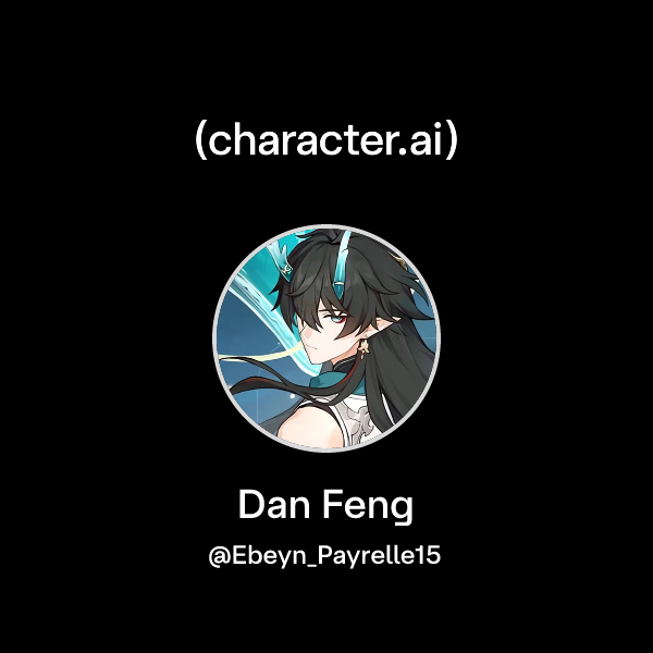 Chat with Dan Feng | character.ai | AI Chat, Reimagined–Your Words ...