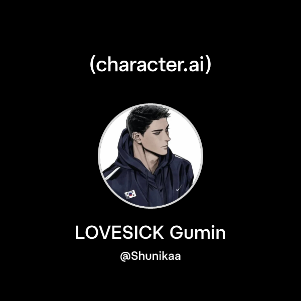 Chat with LOVESICK Gumin | character.ai | AI Chat, Reimagined–Your ...