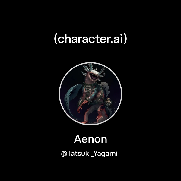 Chat with Aenon | character.ai | Personalized AI for every moment of your day