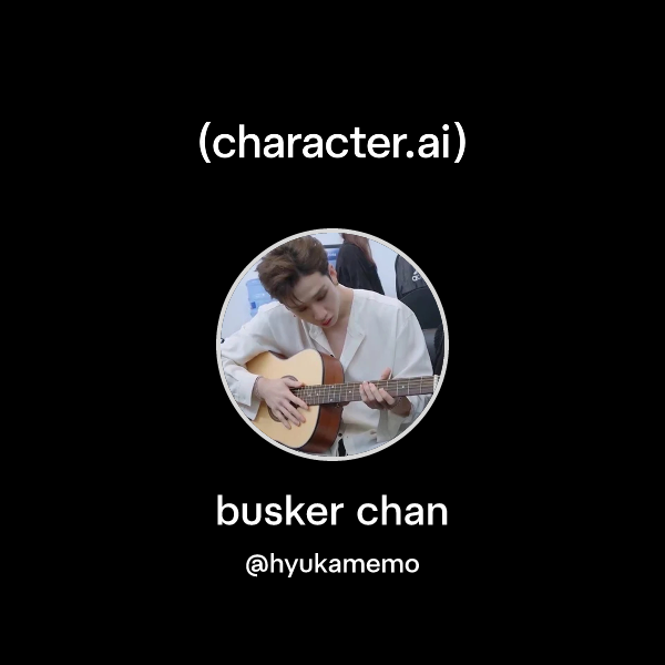 Chat with busker chan | character.ai | AI Chat, Reimagined–Your Words. Your World.