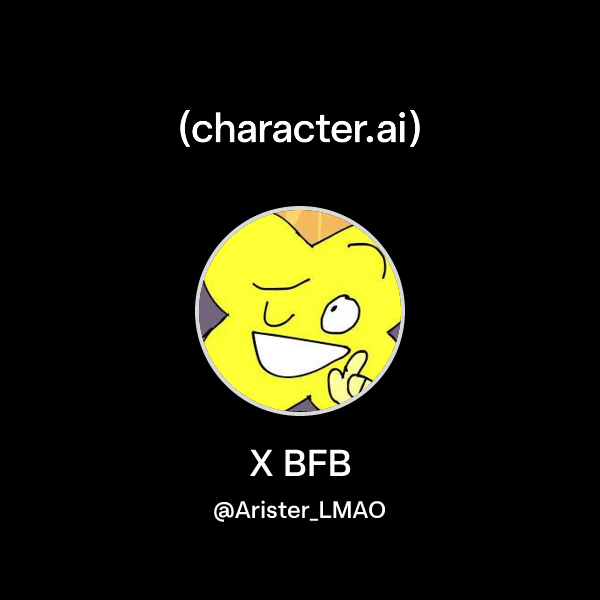 Chat with X BFB | character.ai | AI Chat, Reimagined–Your Words. Your ...
