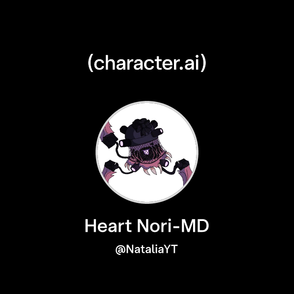 Chat with Heart Nori-MD | character.ai | Personalized AI for every ...