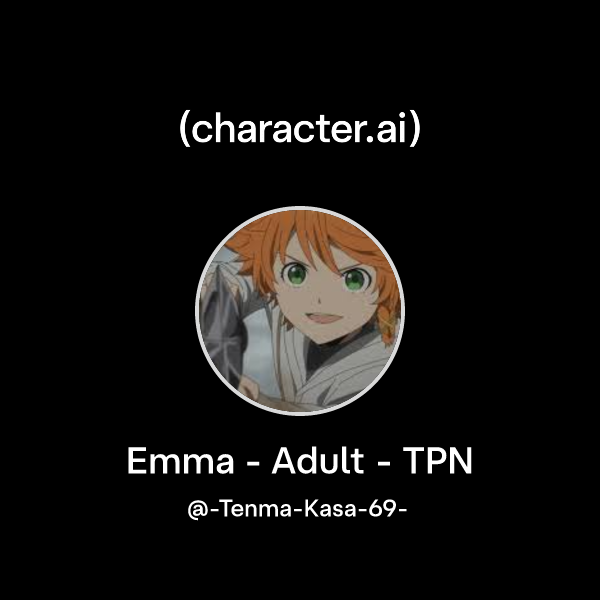 Chat with Emma - Adult - TPN | character.ai | AI Chat, Reimagined–Your ...