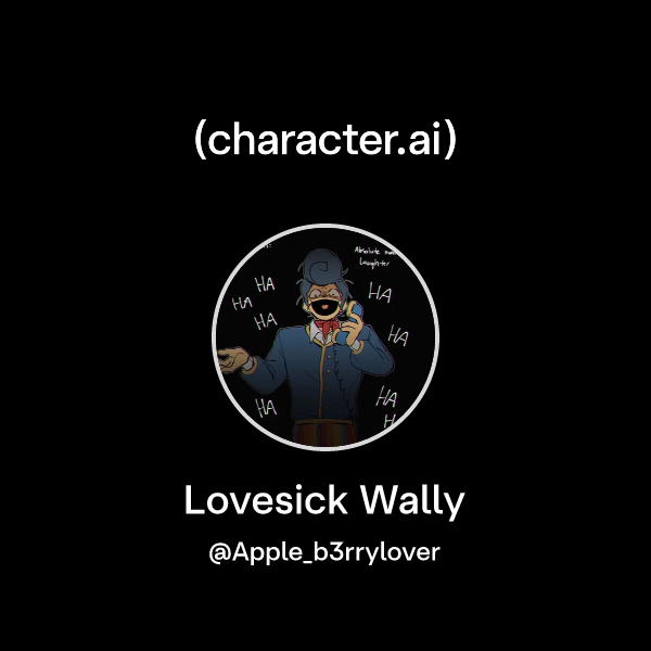 Chat with Lovesick Wally | character.ai | AI Chat, Reimagined–Your ...