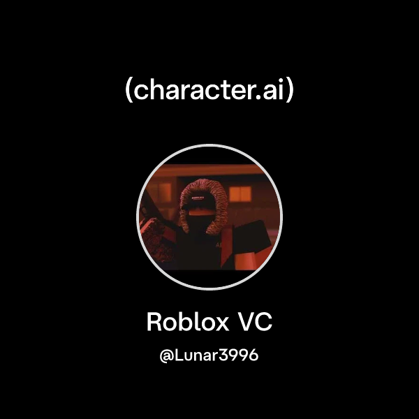 Chat with Roblox VC | character.ai | AI Chat, Reimagined–Your Words. Your World.