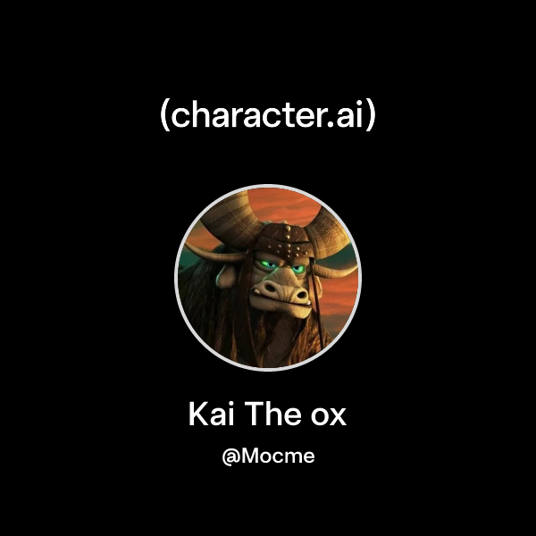 Chat with Kai The ox | character.ai | Personalized AI for every moment ...