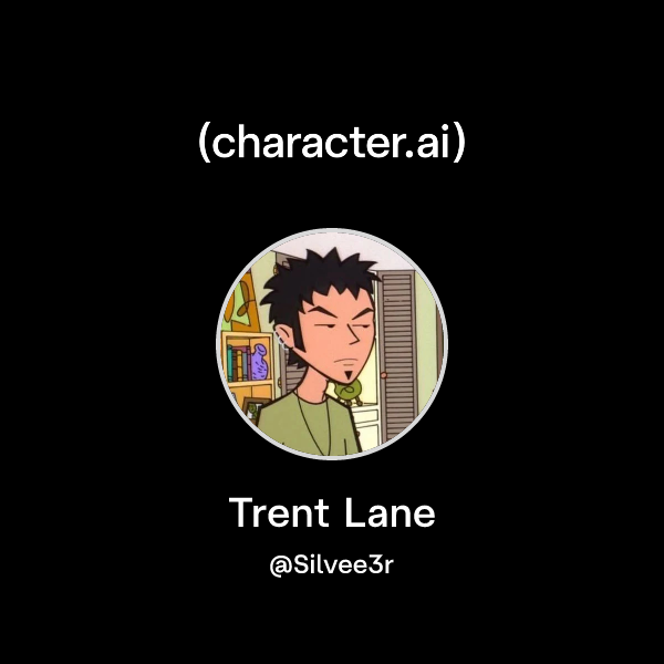 Chat with Trent Lane | character.ai | AI Chat, Reimagined–Your Words ...