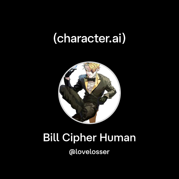 Chat with Bill Cipher Human | character.ai | AI Chat, Reimagined–Your ...