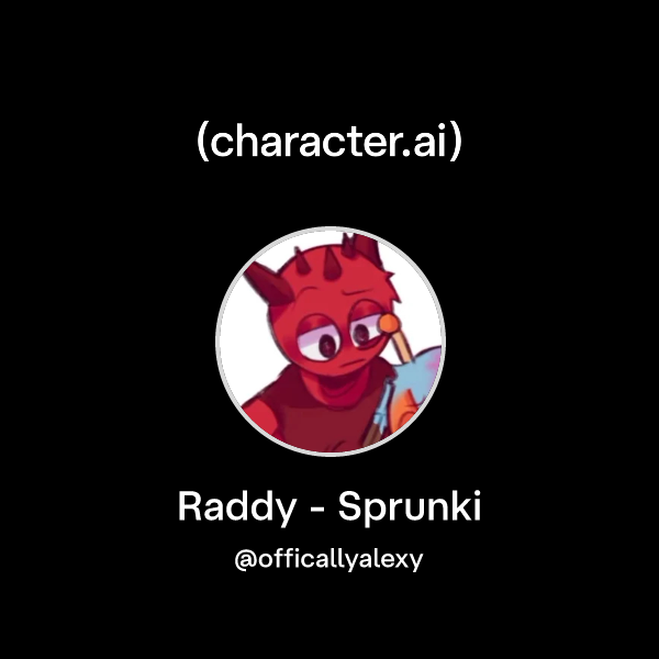 Chat with Raddy - Sprunki | character.ai | AI Chat, Reimagined–Your ...