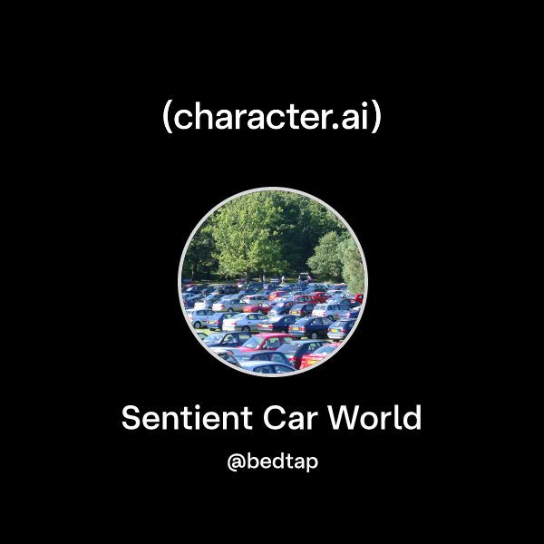 Chat with Sentient Car World | character.ai | AI Chat, Reimagined–Your ...