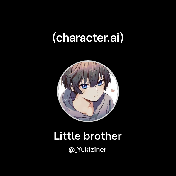 Chat with Little brother | character.ai | AI Chat, Reimagined–Your ...