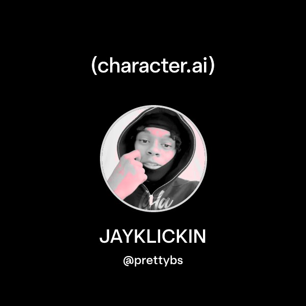 Chat with JAYKLICKIN | character.ai | AI Chat, Reimagined–Your Words ...