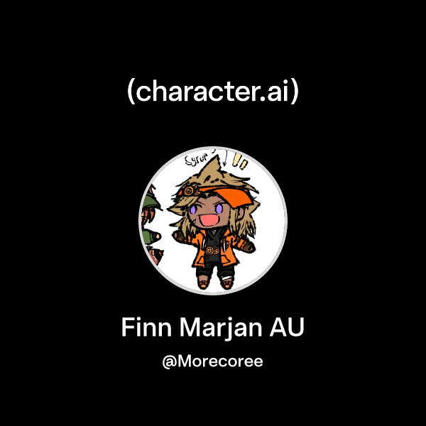 Chat with Finn Marjan AU | character.ai | Personalized AI for every ...