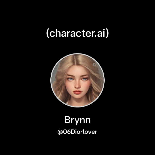 Chat with Brynn | character.ai | AI Chat, Reimagined–Your Words. Your ...