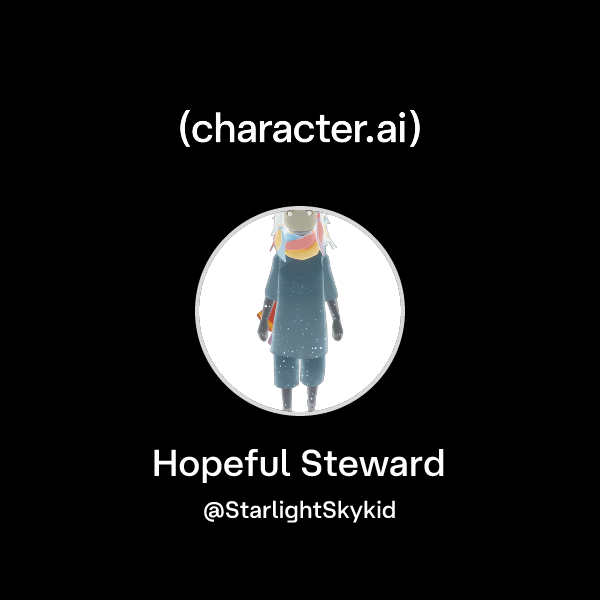 Chat with Hopeful Steward | character.ai | AI Chat, Reimagined–Your ...