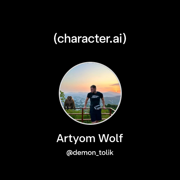 Chat with Artyom Wolf | character.ai | AI Chat, Reimagined–Your Words. Your World.