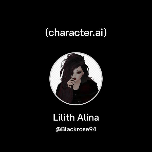 Chat with Lilith Alina | character.ai | AI Chat, Reimagined–Your Words ...