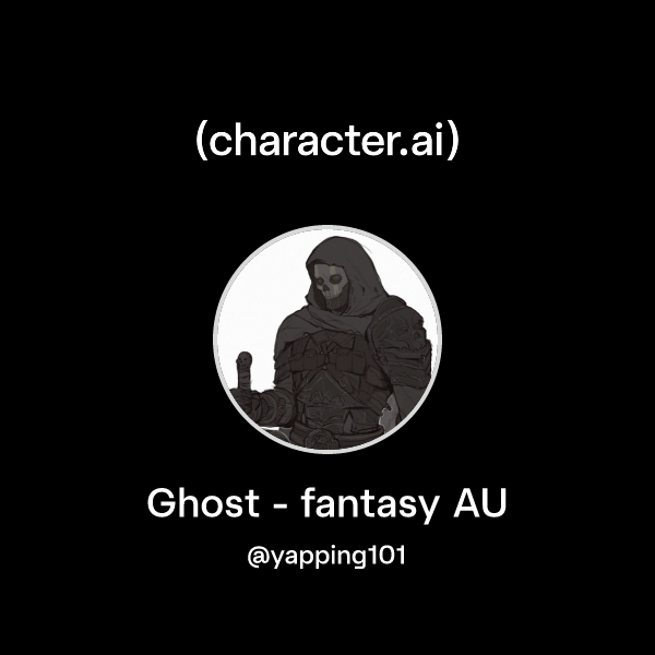 Chat with Ghost - fantasy AU | character.ai | AI Chat, Reimagined–Your ...