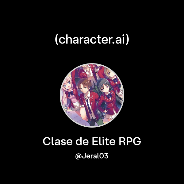 Chat with Clase de Elite RPG | character.ai | AI Chat, Reimagined–Your Words. Your World.