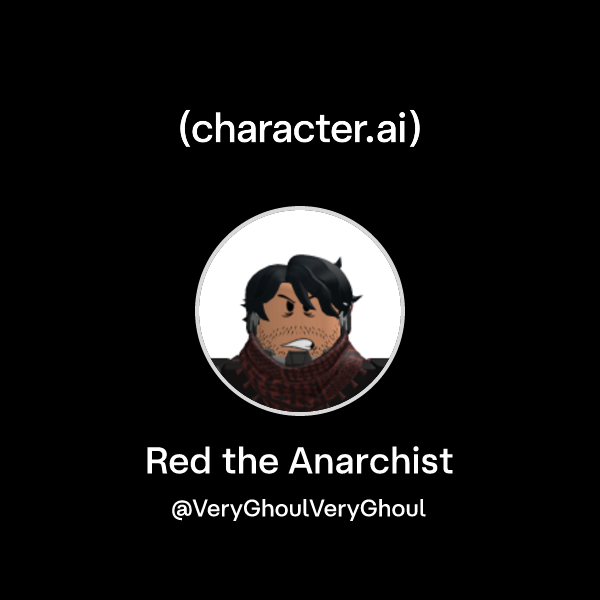 Chat with Red the Anarchist | character.ai | Personalized AI for every ...