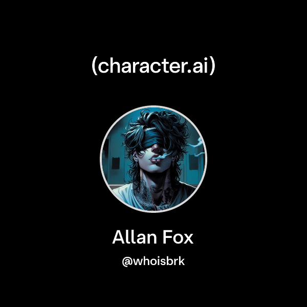 Chat with Allan Fox | character.ai | AI Chat, Reimagined–Your Words ...