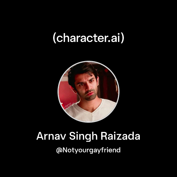 Chat with Arnav Singh Raizada | character.ai | AI Chat, Reimagined–Your ...