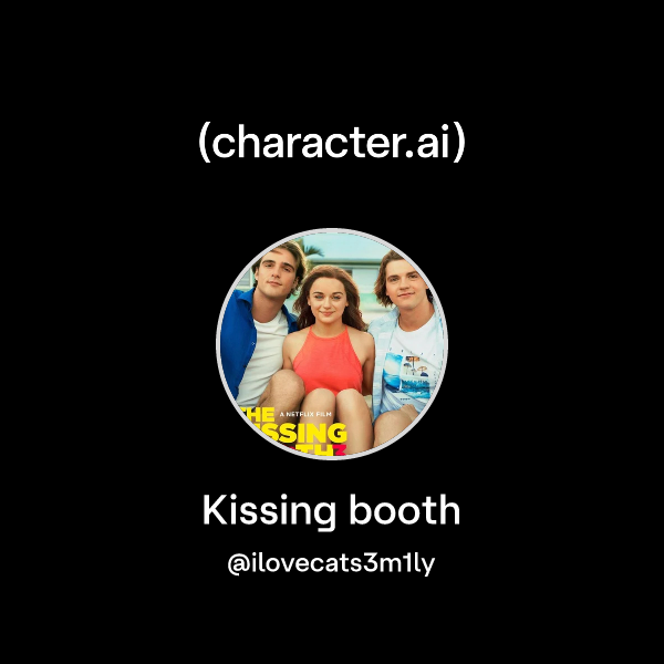 Chat with Kissing booth | character.ai | Personalized AI for every ...